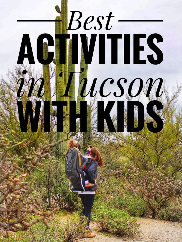 Best Activities Near Tucson With Toddlers – KIDDOS AND CARRY-ONS
